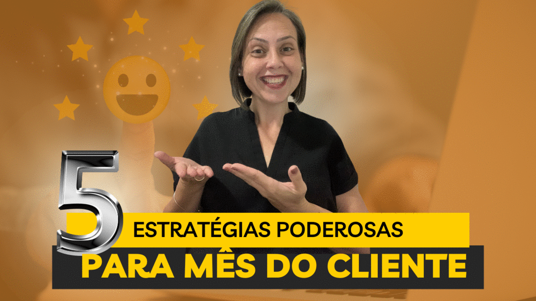 Banner 5-estrategias-poderosas-para-o-mes-do-cliente-negocio-cbt-0709-09h30